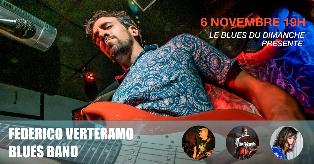 Le Blues du dimanche présente: | Federico Verteramo
